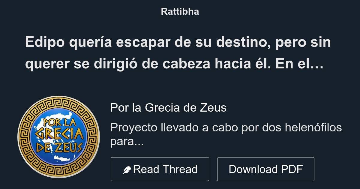 Edipo quería escapar de su destino, pero sin querer se dirigió de ...