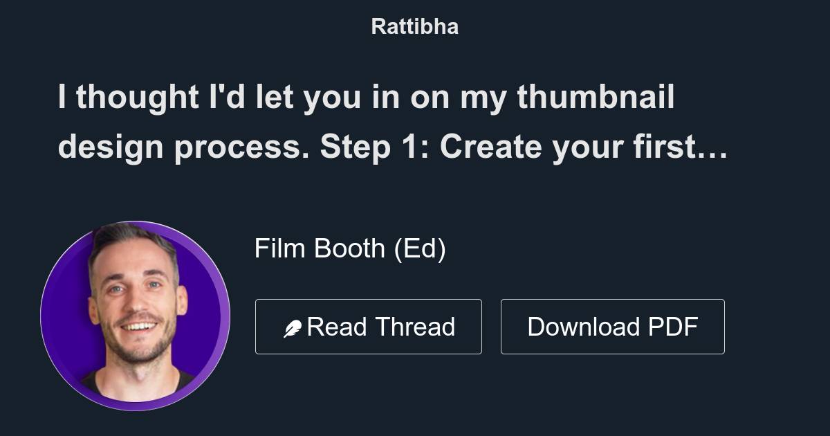 I thought I'd let you in on my thumbnail design process. Step 1: Create ...