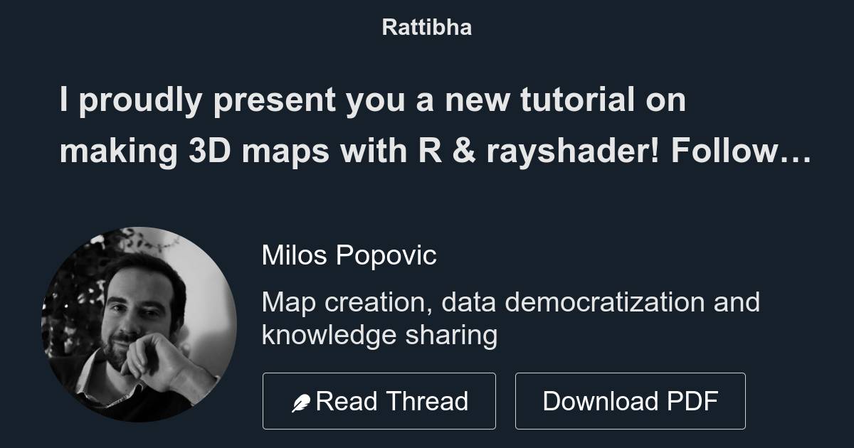 I proudly present you a new tutorial on making 3D maps with R & rayshader! Follow the tutorial ...