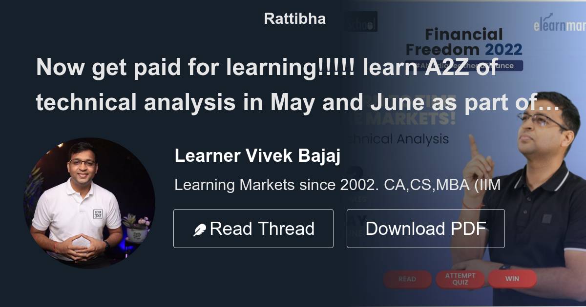 Now get paid for learning!!!!! learn A2Z of technical analysis in May and June as part of the # ...