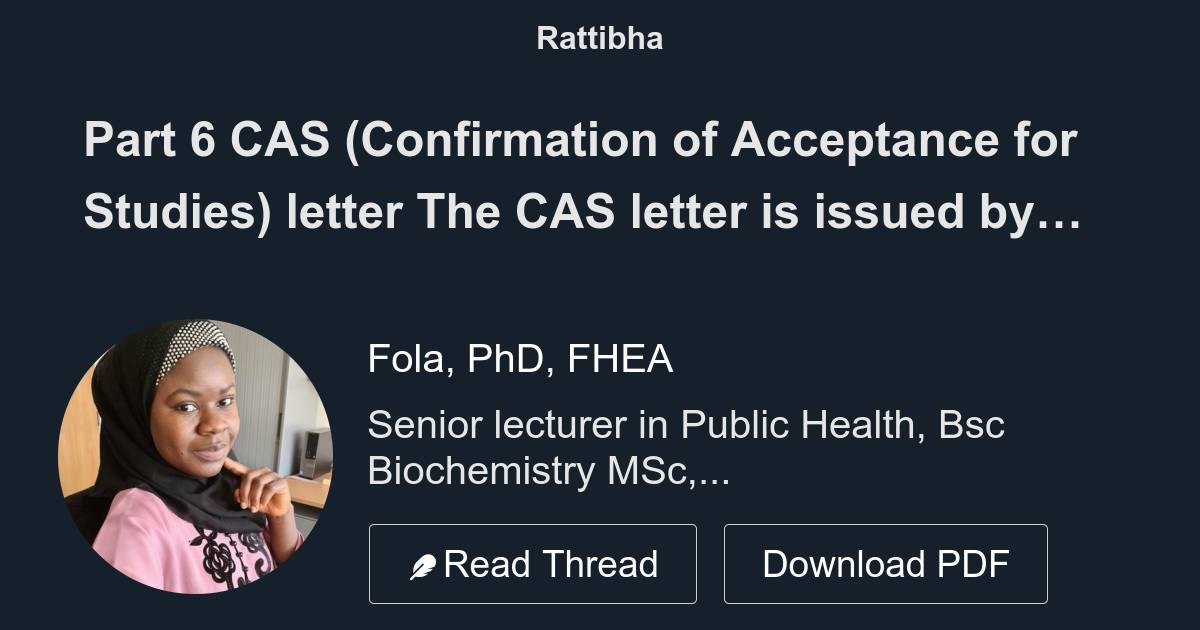 Part 6 CAS (Confirmation of Acceptance for Studies) letter The CAS ...