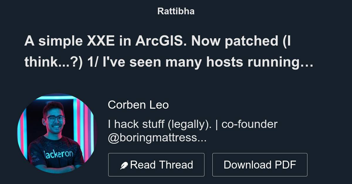 A simple XXE in ArcGIS. Now patched (I think...?) - المسلسل من Corben Leo @hacker_ - رتبها