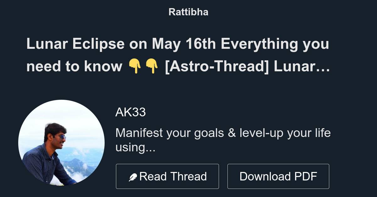 Lunar Eclipse on May 16th Everything you need to know 👇👇 [Astro-Thread] - المسلسل من AK33 Ashwin ...