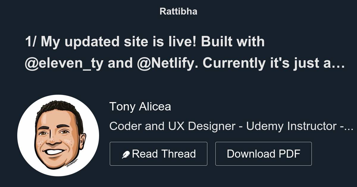 1/ My updated site is live! Built with @eleven_ty and @Netlify ...
