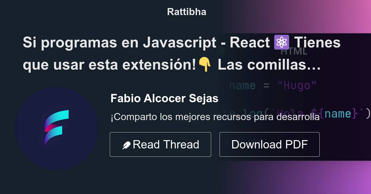 Si programas en Javascript - React ⚛ Tienes que usar esta extensión!👇 - Thread from Fabio ...