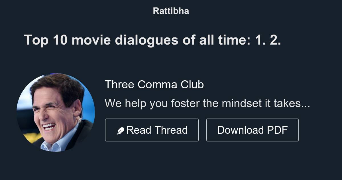 Top 10 movie dialogues of all time: 1. - المسلسل من Three Comma Club @three_commaclub - رتبها