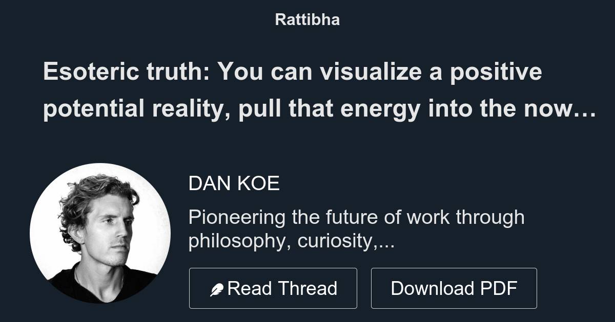 Esoteric truth: You can visualize a positive potential reality, pull ...