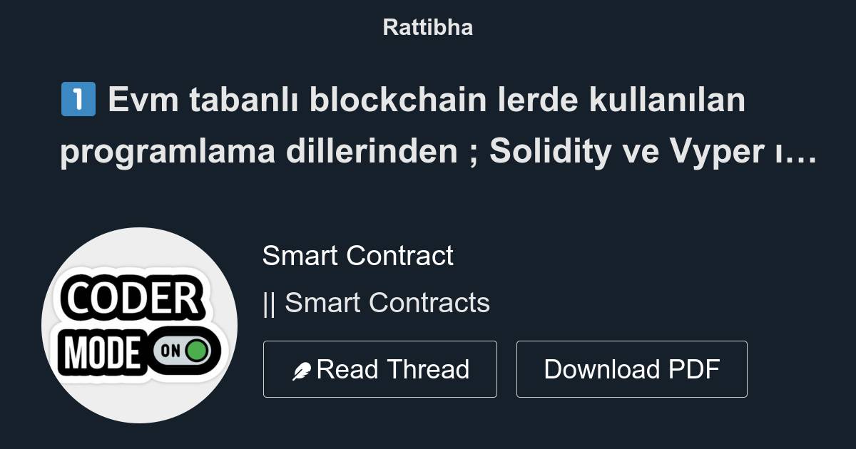 1️⃣ Evm tabanlı blockchain lerde kullanılan programlama dillerinden ; Solidity ve Vyper ı duymuş ...