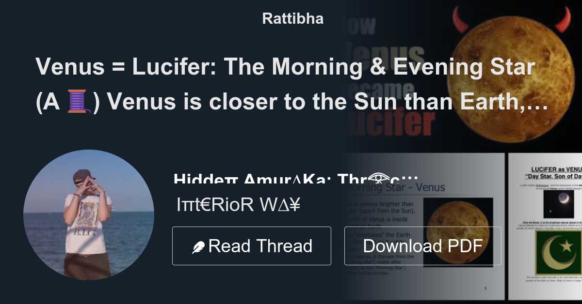 Venus = Lucifer: The Morning & Evening Star (A 🧵) Venus is closer to ...