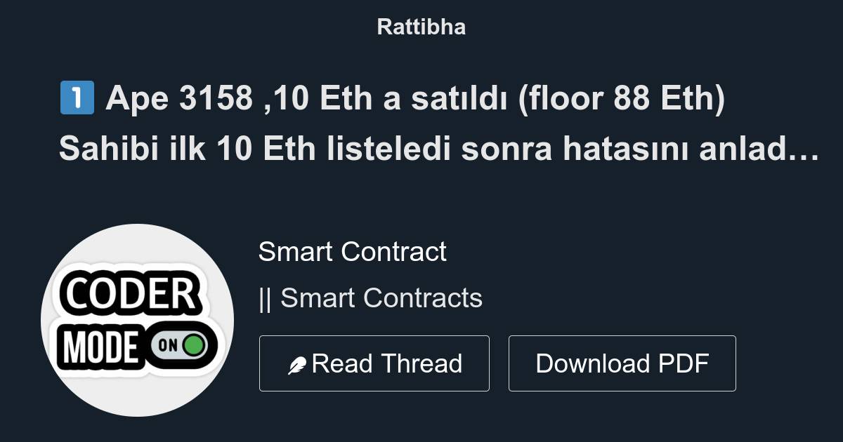 1️⃣ Ape 3158 ,10 Eth a satıldı (floor 88 Eth) Sahibi ilk 10 Eth listeledi sonra hatasını anladı ...