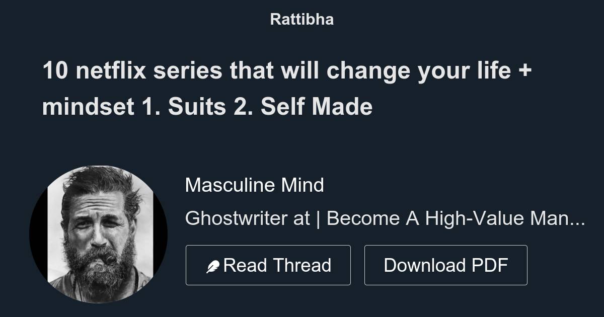10 netflix series that will change your life + mindset 1. Suits - Thread from Masculine Mind ...