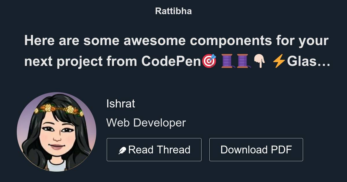 Here are some awesome components for your next project from CodePen🎯 🧵🧵👇🏻 - المسلسل من Ishrat ...