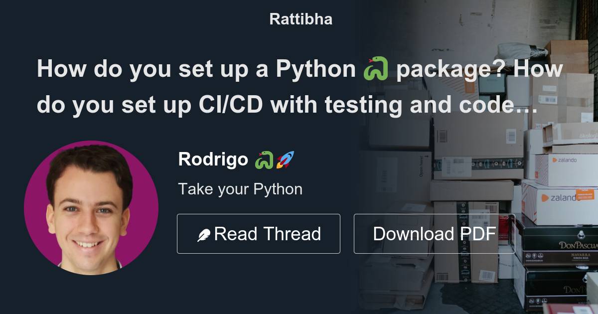 How do you set up a Python 🐍 package? How do you set up CI/CD with ...