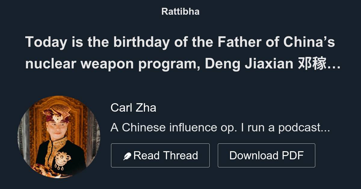 Today is the birthday of the Father of China’s nuclear weapon program ...