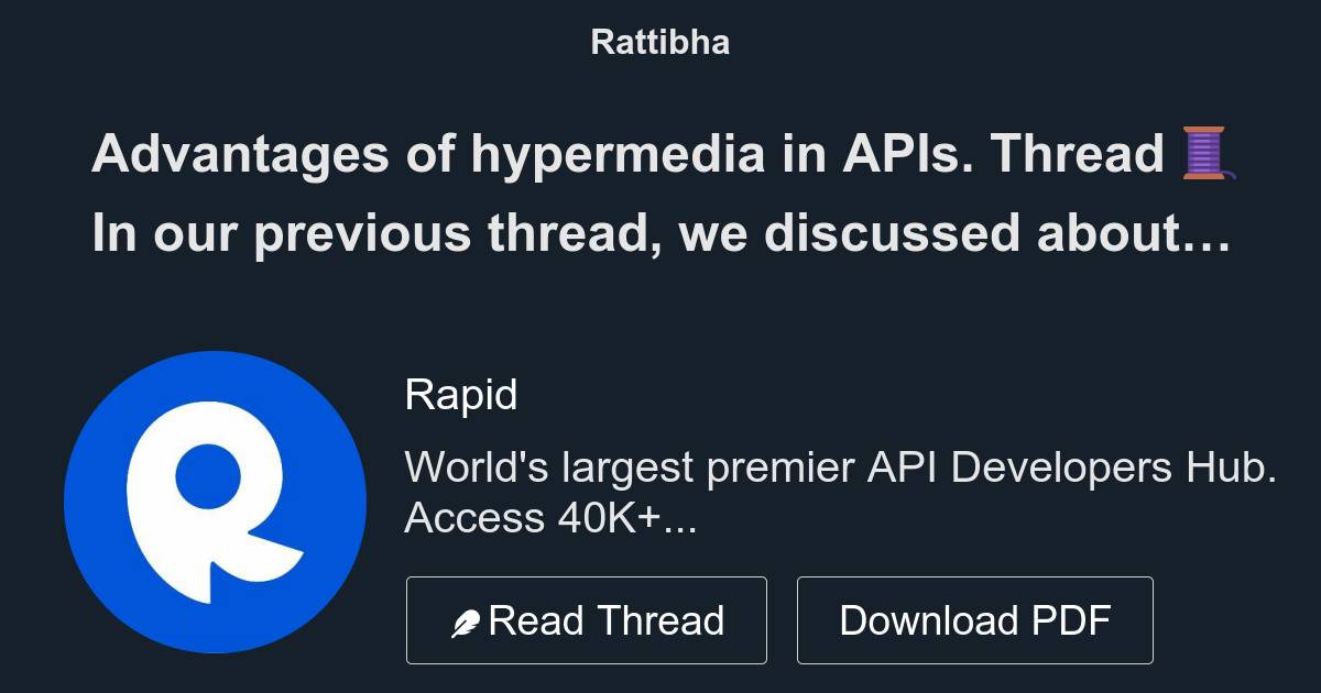 Advantages of hypermedia in APIs. Thread 🧵 - Thread from Rapid @Rapid_API - Rattibha