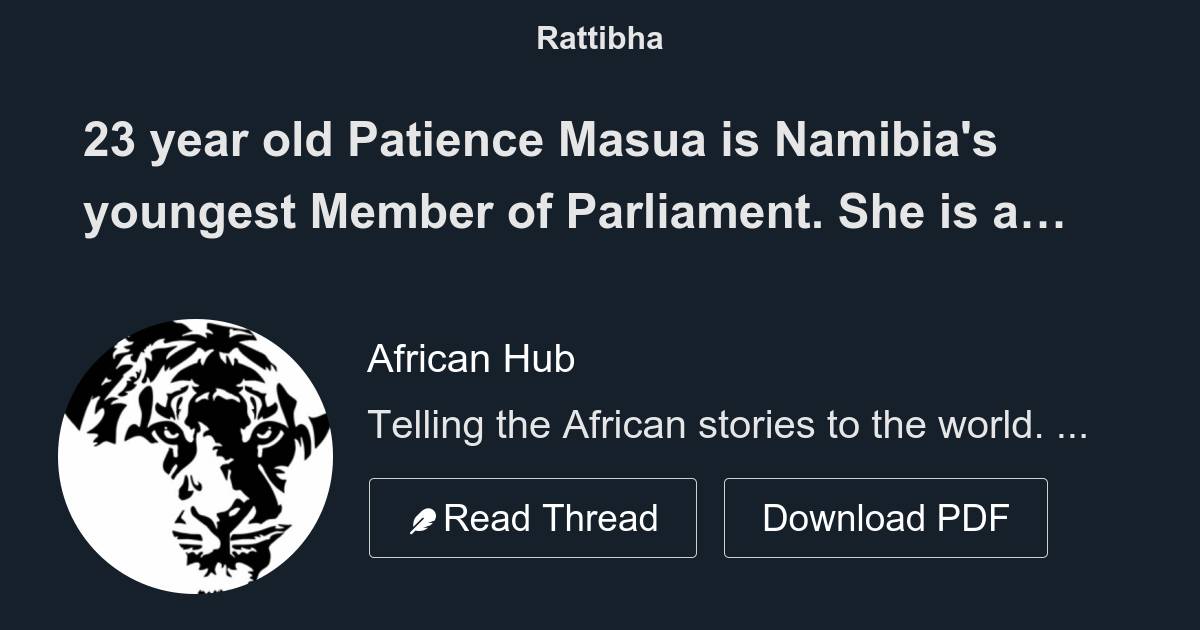 23 year old Patience Masua is Namibia's youngest Member of Parliament ...