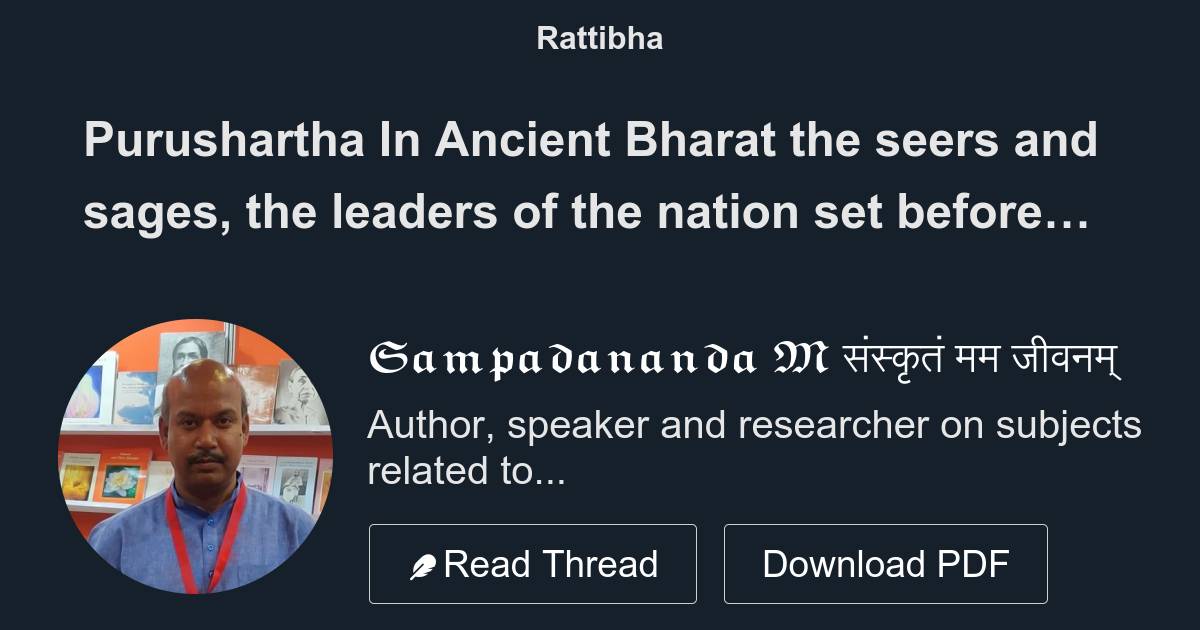 Purushartha In Ancient Bharat the seers and sages, the leaders of the ...