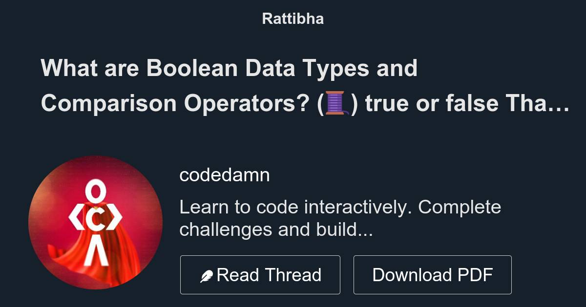 What are Boolean Data Types and Comparison Operators? (🧵) - Thread from codedamn @codedamncom ...