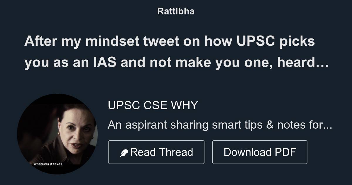 After my mindset tweet on how UPSC picks you as an IAS and not make you one, heard from fellow ...