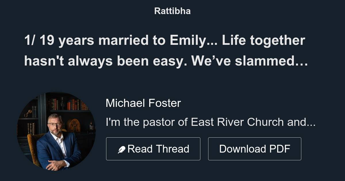 1/ 19 years married to Emily... Life together hasn't always been easy ...