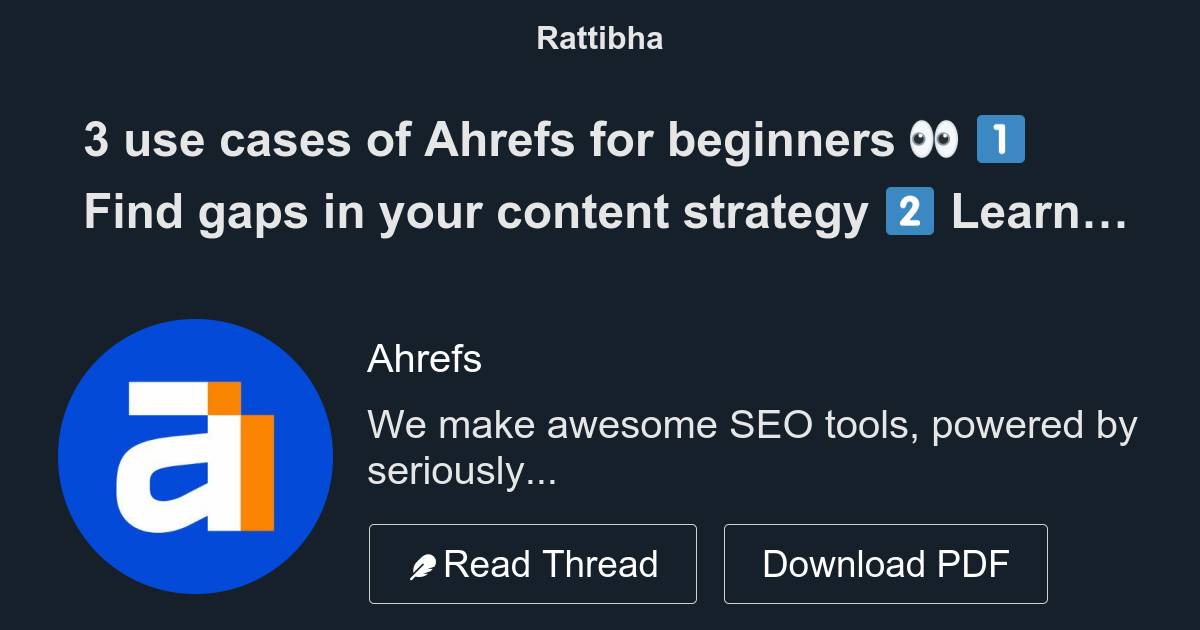 3 use cases of Ahrefs for beginners 👀 1️⃣ Find gaps in your content strategy 2️⃣ Learn which ...