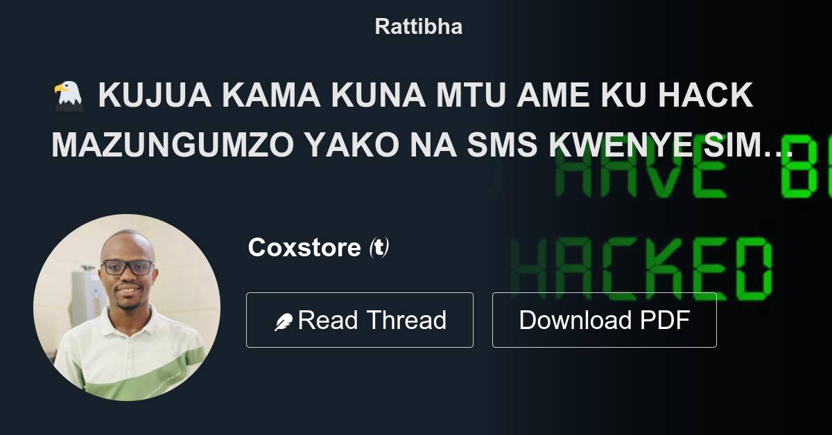 🦅 KUJUA KAMA KUNA MTU AME KU HACK MAZUNGUMZO YAKO NA SMS KWENYE SIMU KWA KUTUMIA CODES ⚡️⚡️⚡️📚📚📚 ...