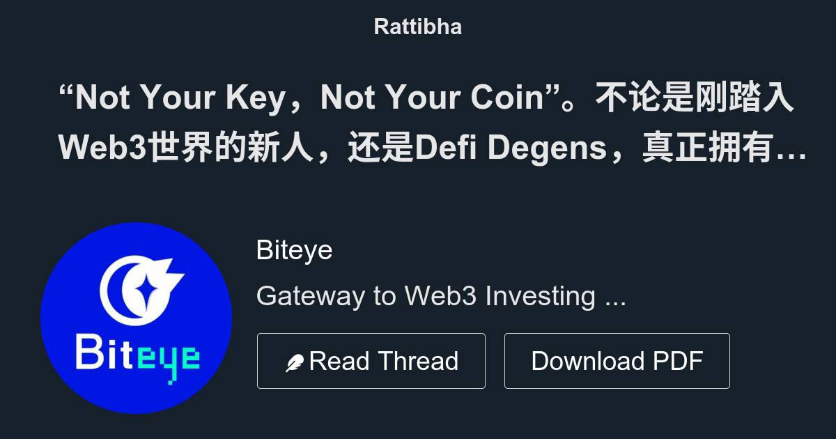 “Not Your Key，Not Your Coin”。不论是刚踏入Web3世界的新人，还是Defi Degens，真正拥有资产才是第一要义 ...