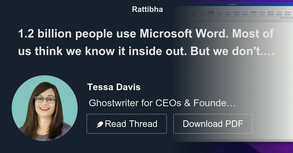 1.2 billion people use Microsoft Word. Most of us think we know it ...