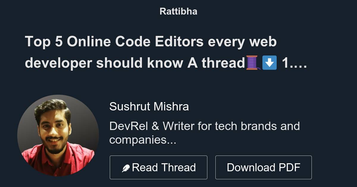 Top 5 Online Code Editors every web developer should know A thread🧵⬇️ - المسلسل من Sushrut ...