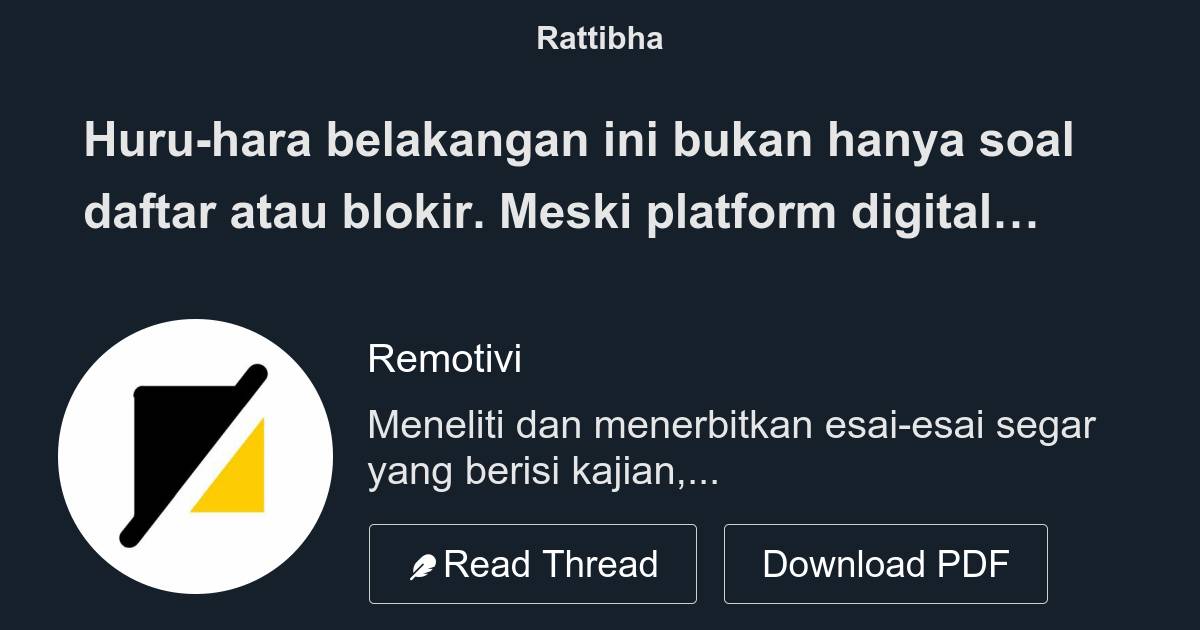 Huru-hara belakangan ini bukan hanya soal daftar atau blokir. Meski platform digital sudah pada ...