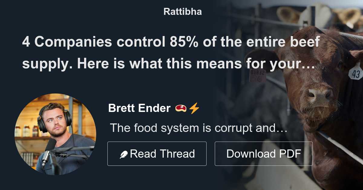 4 Companies control 85% of the entire beef supply. Here is what this ...