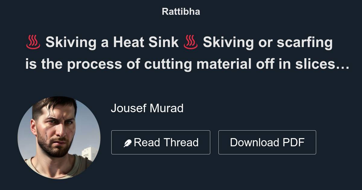 ♨️ Skiving a Heat Sink ♨️ Skiving or scarfing is the process of cutting ...