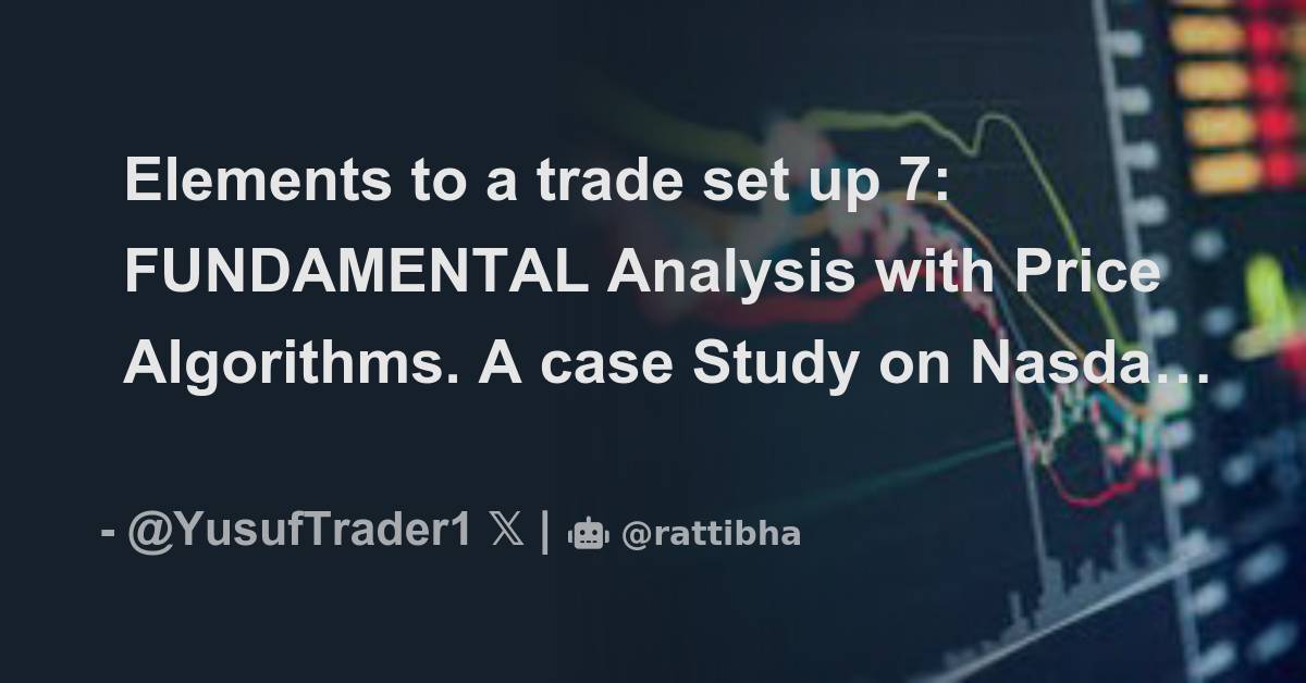 Elements to a trade set up 7: FUNDAMENTAL Analysis with Price ...