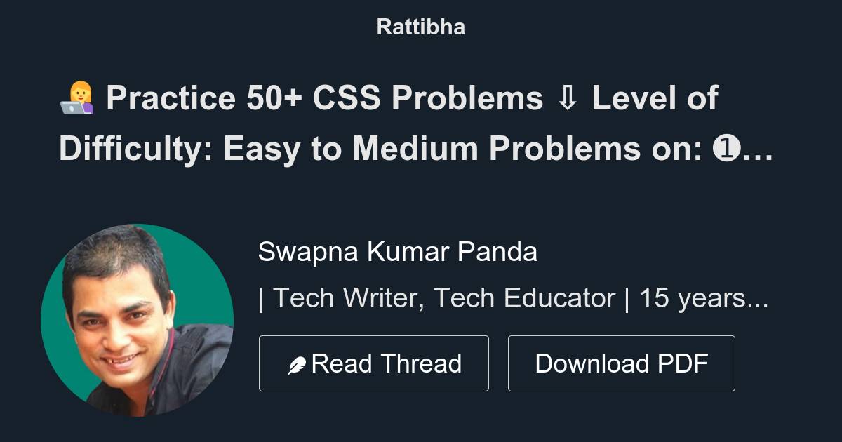 👩‍💻 Practice 50+ CSS Problems ⇩ - Thread from Swapna Kumar Panda ...