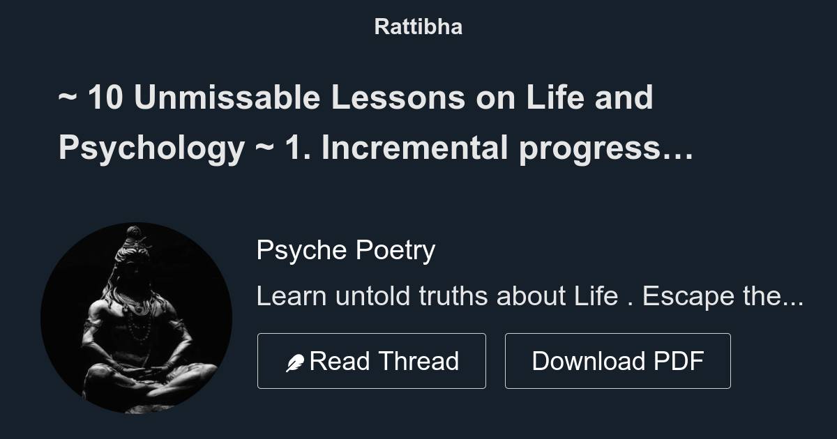 ~ 10 Unmissable Lessons on Life and Psychology ~ 1. Incremental ...