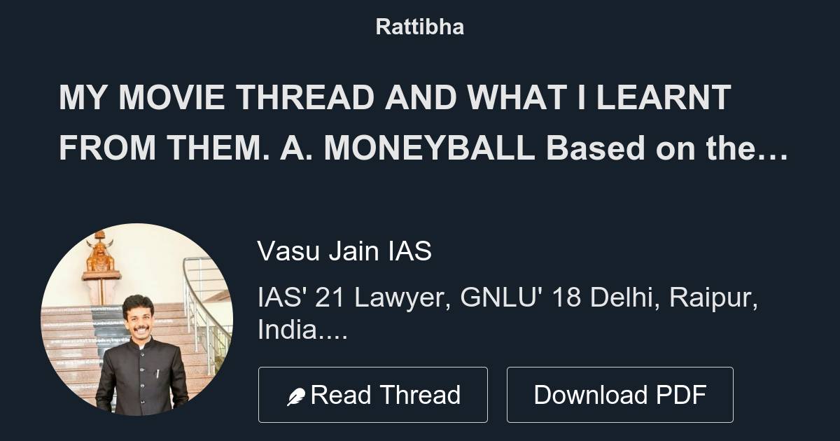 MY MOVIE THREAD AND WHAT I LEARNT FROM THEM. - Thread from Vasu Jain IAS @vasujain_vj - Rattibha