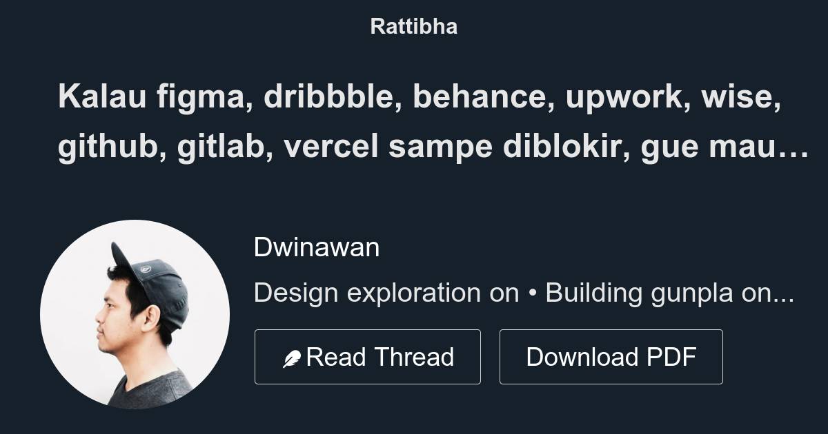 Kalau figma, dribbble, behance, upwork, wise, github, gitlab, vercel sampe diblokir, gue mau ...