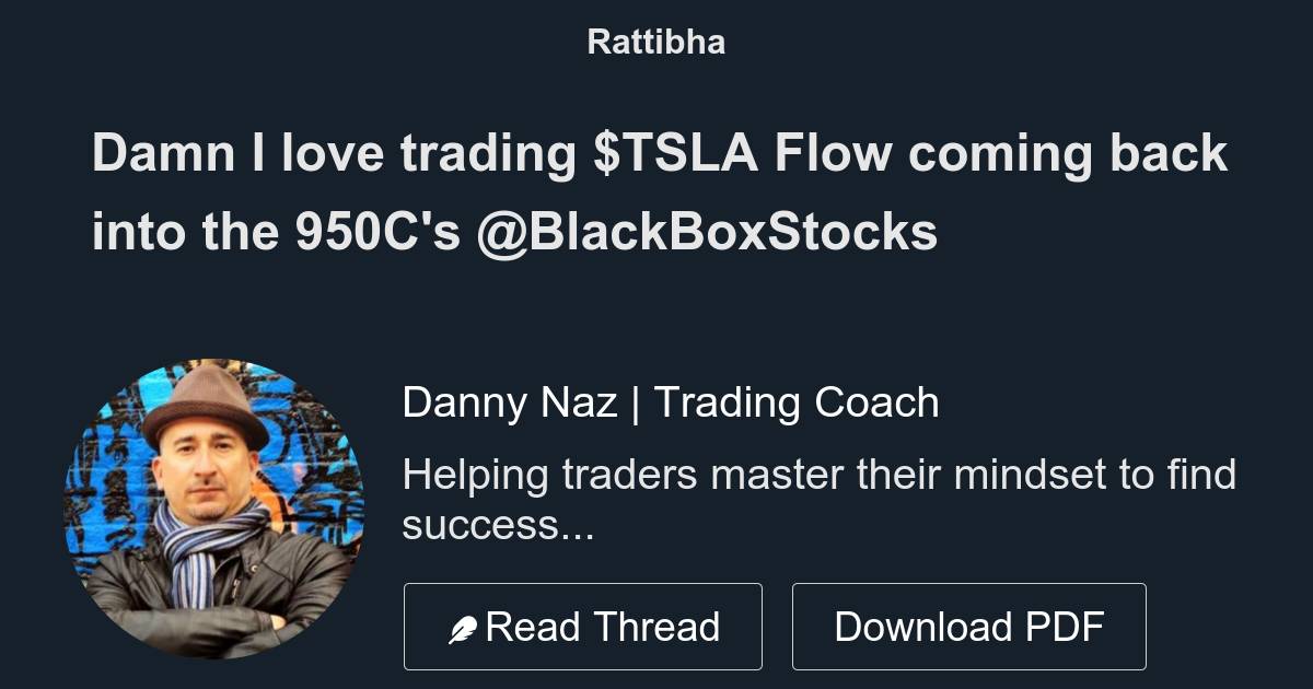 Damn I love trading $TSLA - Thread from Danny Naz | Trading Coach @ThePupOfWallSt - Rattibha