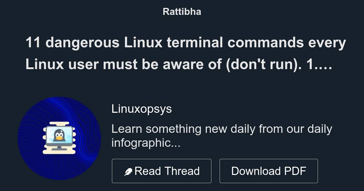 11 dangerous Linux terminal commands every Linux user must be aware of (don't run). - المسلسل من ...