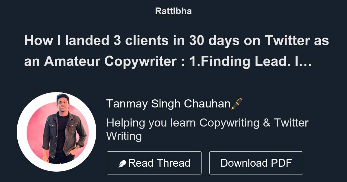 How I landed 3 clients in 30 days on Twitter as an Amateur Copywriter : - Thread from Tanmay ...