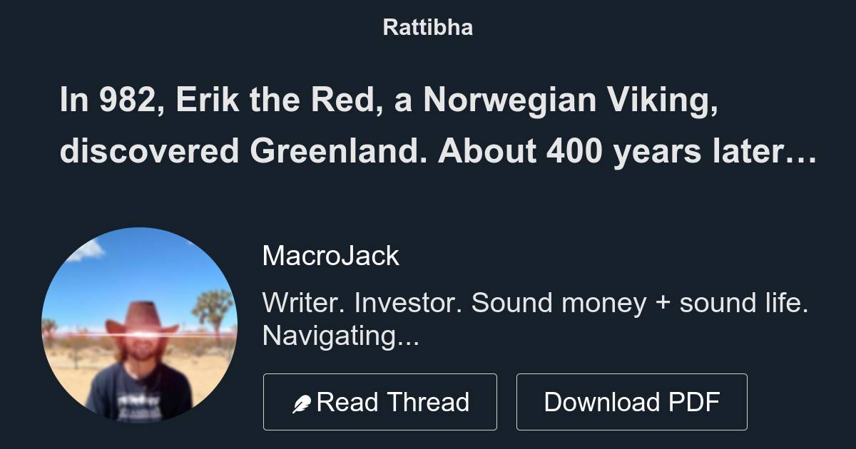 In 982, Erik the Red, a Norwegian Viking, discovered Greenland. About ...