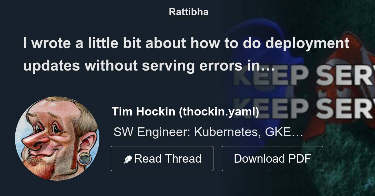 I wrote a little bit about how to do deployment updates without serving ...