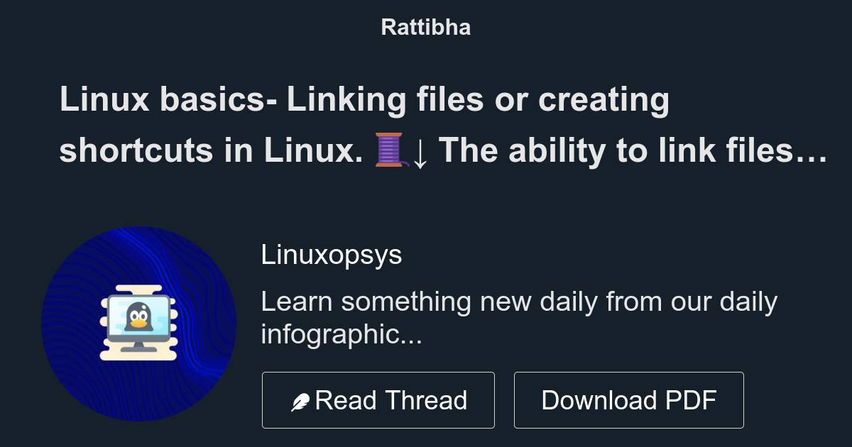 Linux basics- Linking files or creating shortcuts in Linux. 🧵↓ - المسلسل من Linuxopsys ...