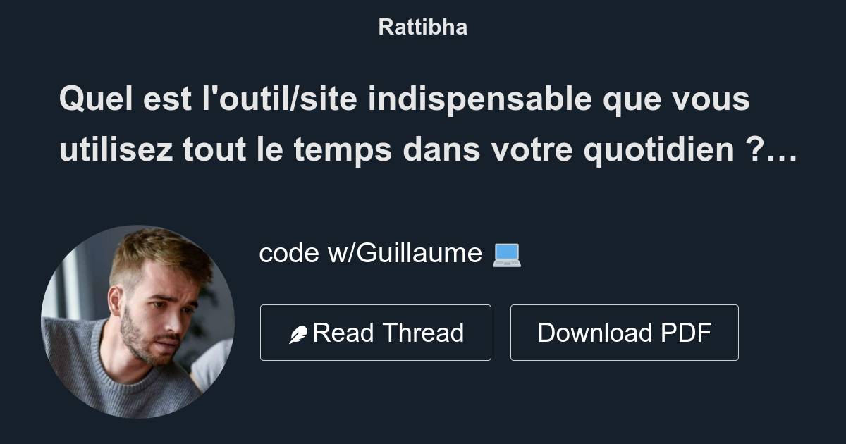Quel Est Loutil Site Indispensable Que Vous Utilisez Tout Le Temps