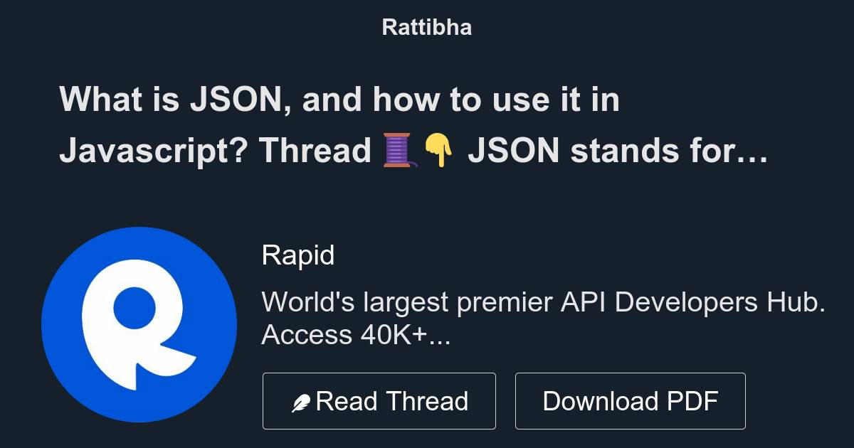 What is JSON, and how to use it in Javascript? Thread 🧵👇 - Thread from Rapid @Rapid_API - Rattibha