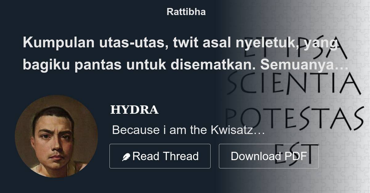 Kumpulan utas-utas, twit asal nyeletuk, yang bagiku pantas untuk ...