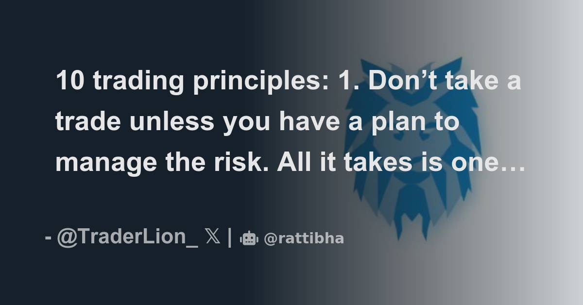 10 trading principles: - Thread from TraderLion @TraderLion_ - Rattibha