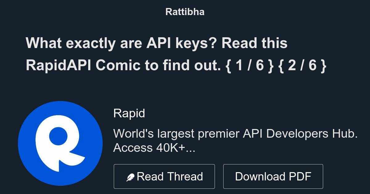What exactly are API keys? Read this RapidAPI Comic to find out. { 1 / 6 } - Thread from Rapid ...