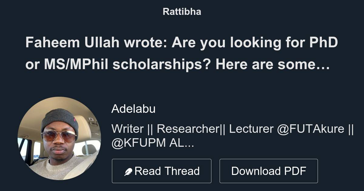 Faheem Ullah wrote: Are you looking for PhD or MS/MPhil scholarships? Here are some PhD and MS ...