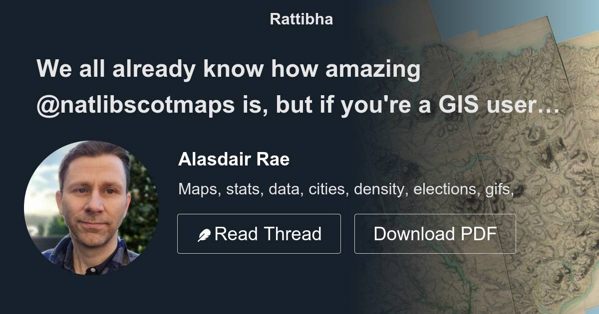 We all already know how amazing @natlibscotmaps is, but if you're a GIS ...